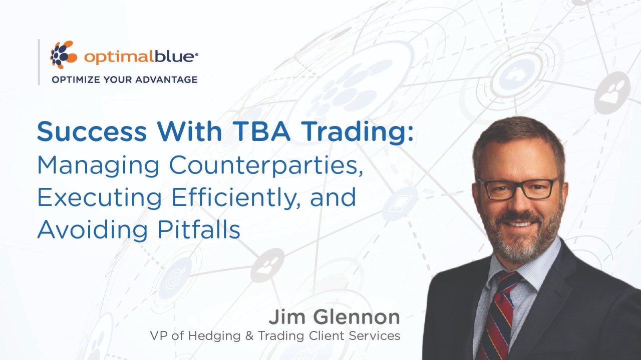 Success With TBA Trading: Managing Counterparties, Executing ...